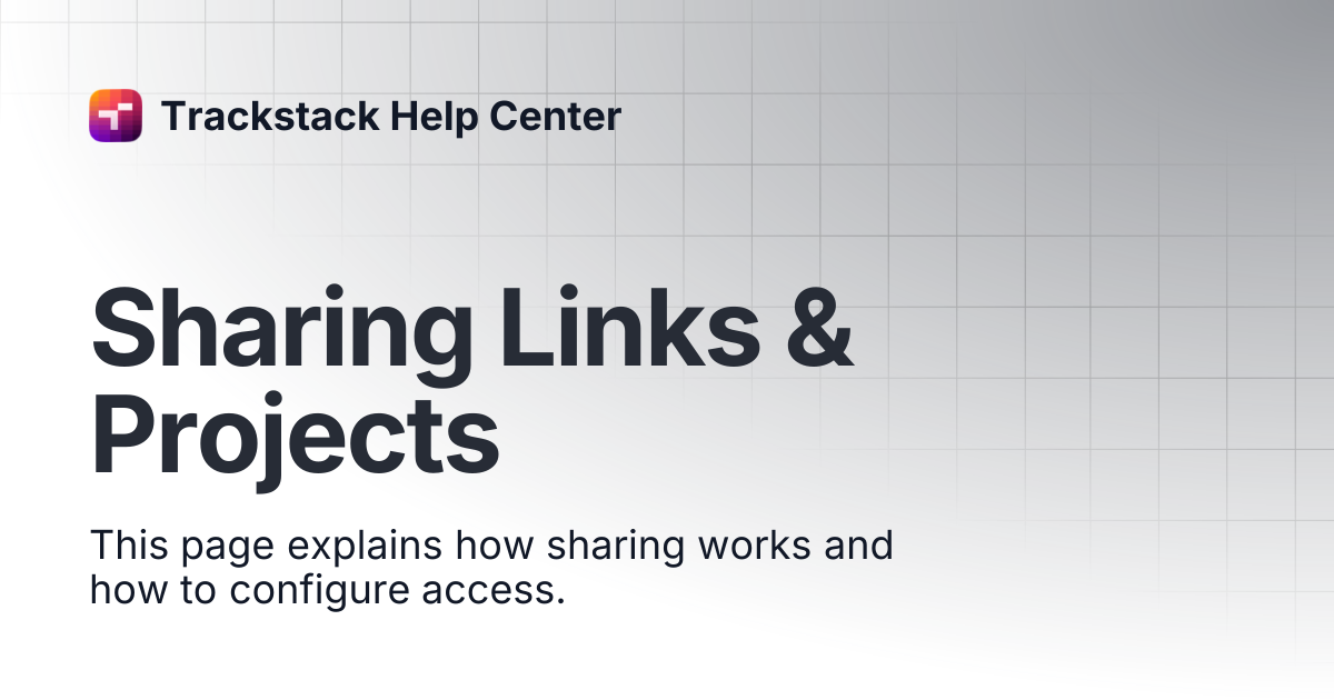 Sharing Links & Projects | Trackstack Help Center